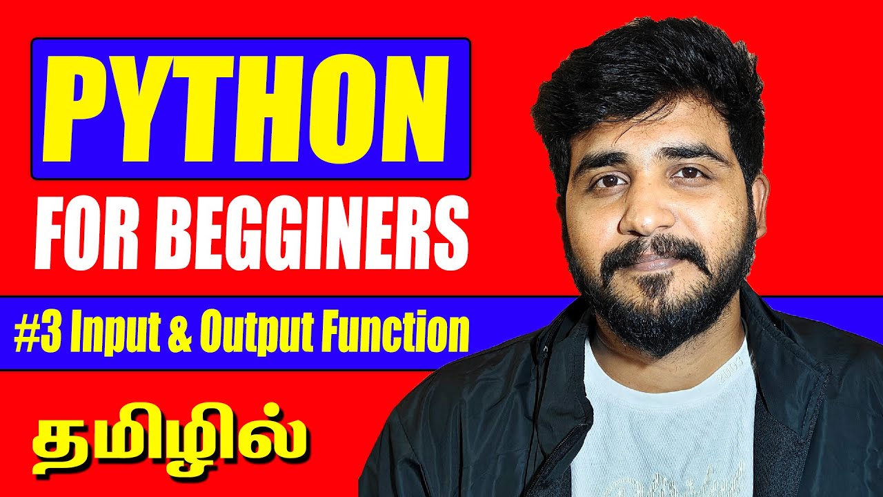 Tutorial 3 Python Input Output Tamil Youtube