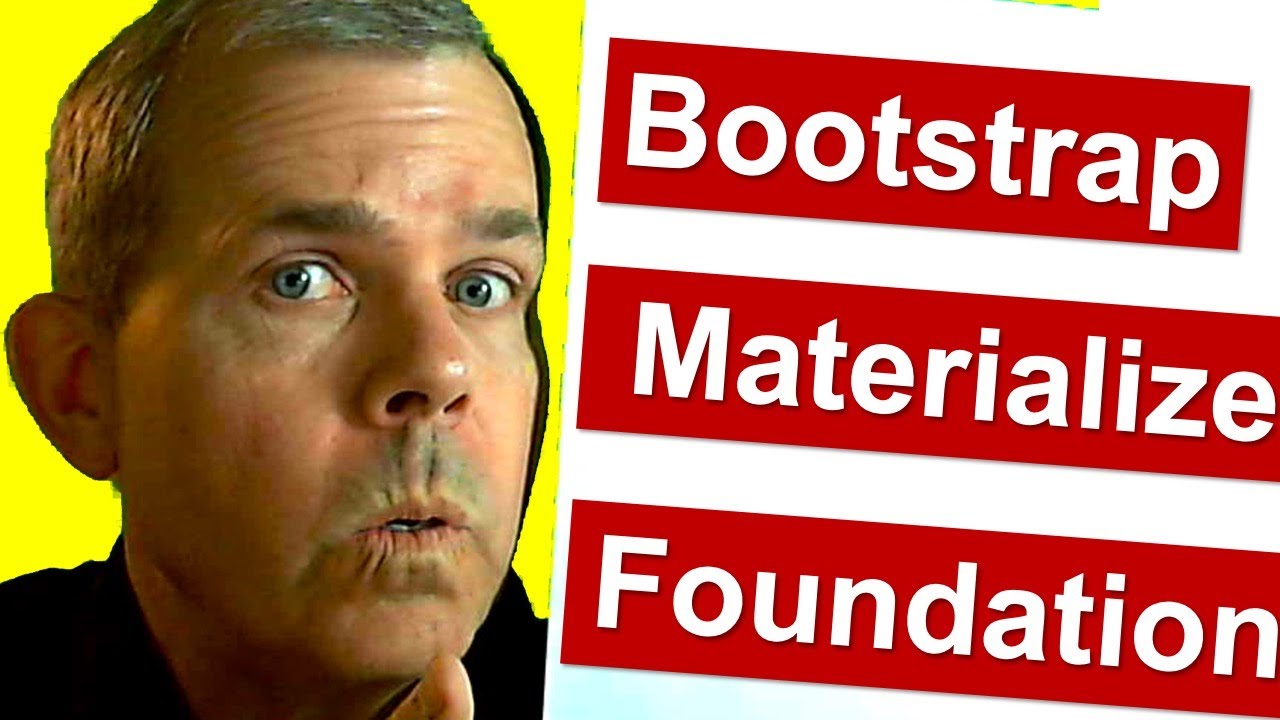 Bootstrap Vs Materialize Vs Zurb Foundation Css Frameworks Youtube