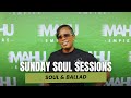 Soul Ballads Sunday Soul Sessions South Africa Love Songs Soulful Mix ...