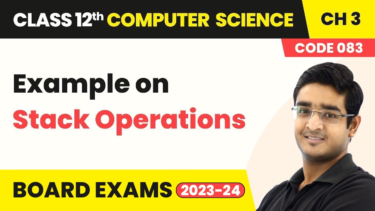 Stack Operations Examples Stack Class 12 Computer Science Chapter