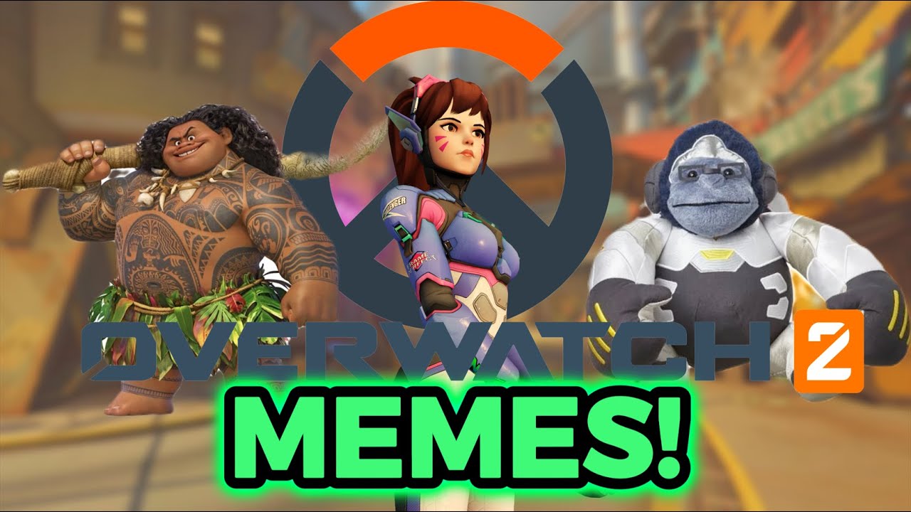 Overwatch 2 Memes Youtube