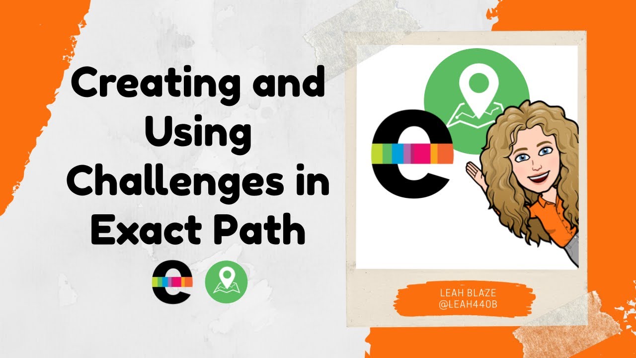 Creating And Using Challenges In Exact Path Youtube