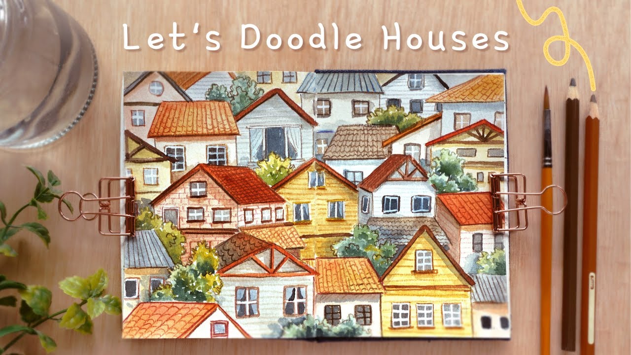 Let S Doodle Houses Step By Step With Watercolors Youtube
