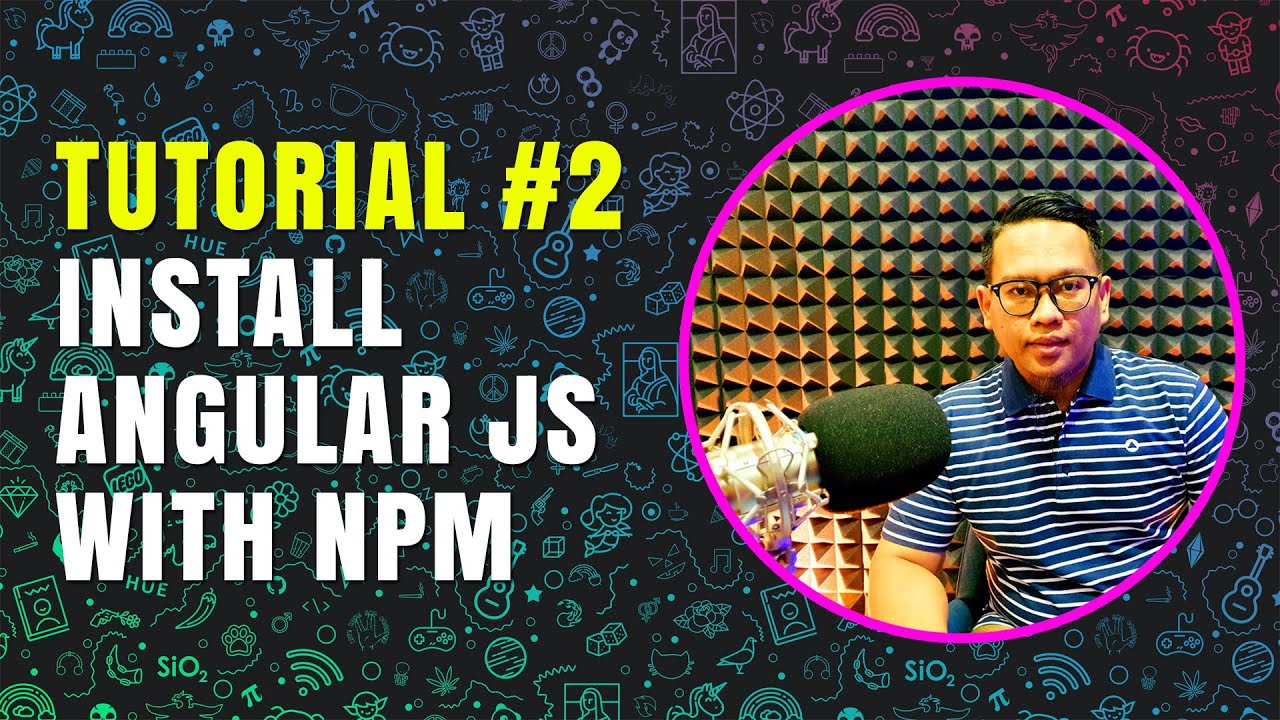 Tutorial Belajar Angular Js 2 Install Angularjs Dengan Npm Youtube