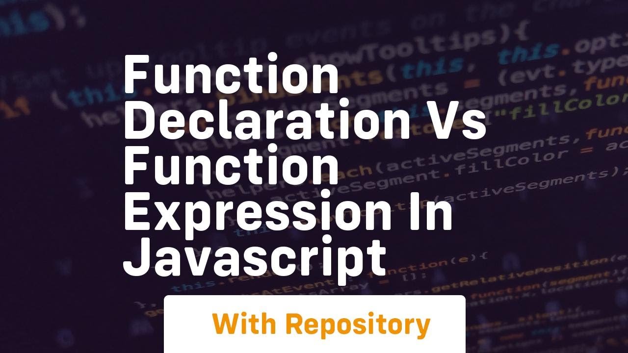 Function Declaration Vs Function Expression In Javascript Youtube