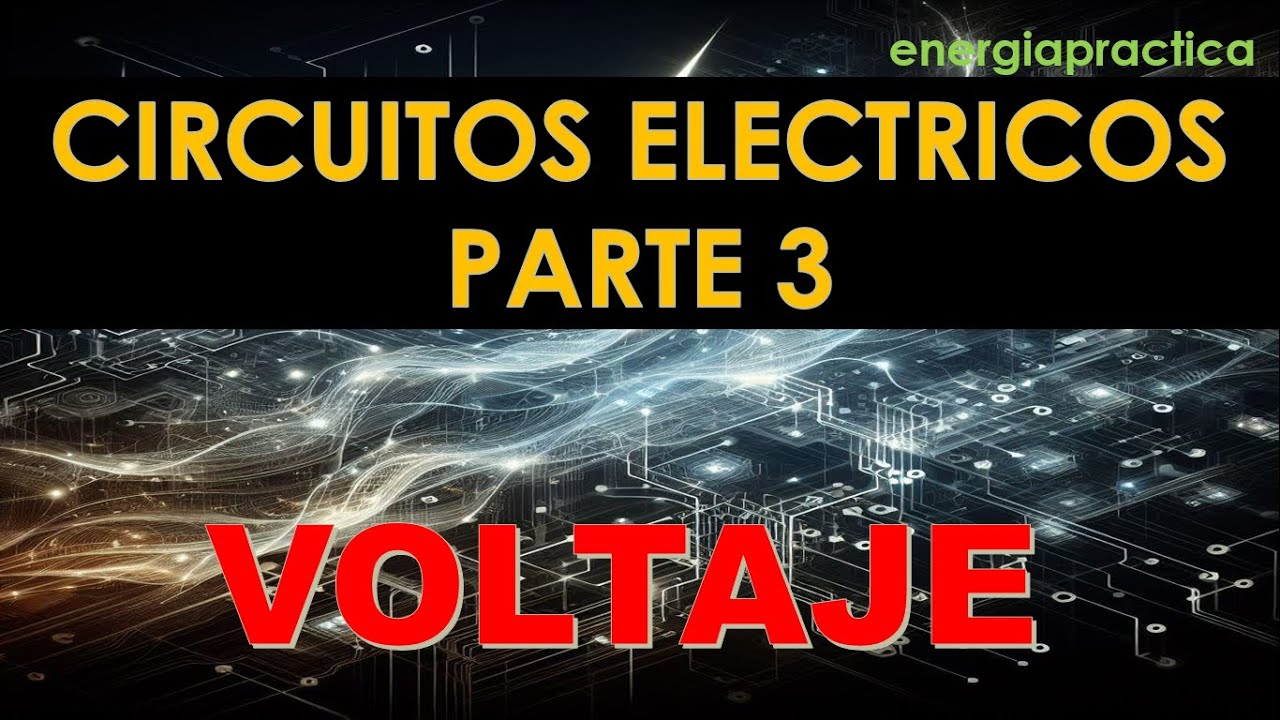 Circuitos Electricos Parte 3 Voltage Youtube