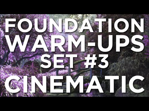 Foundation Warm Ups 3 Cinematic Play Along Youtube