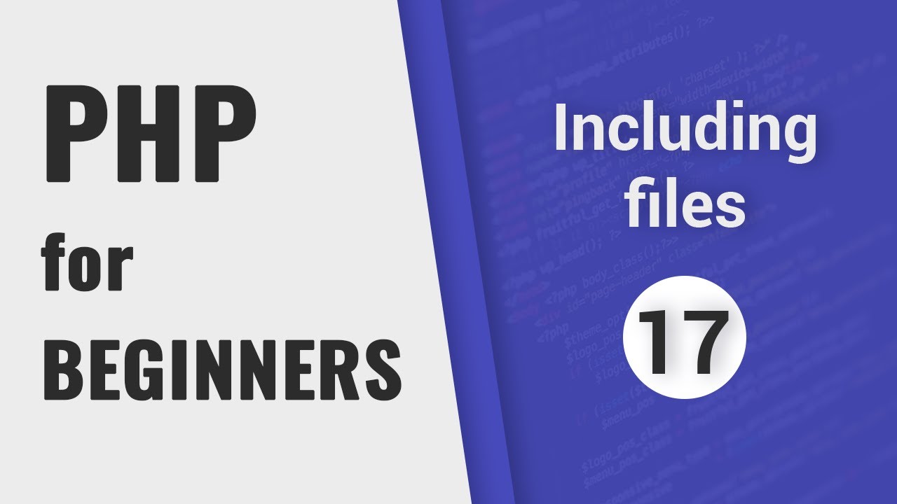 Php Include Require Php For Beginners Part 17 Youtube