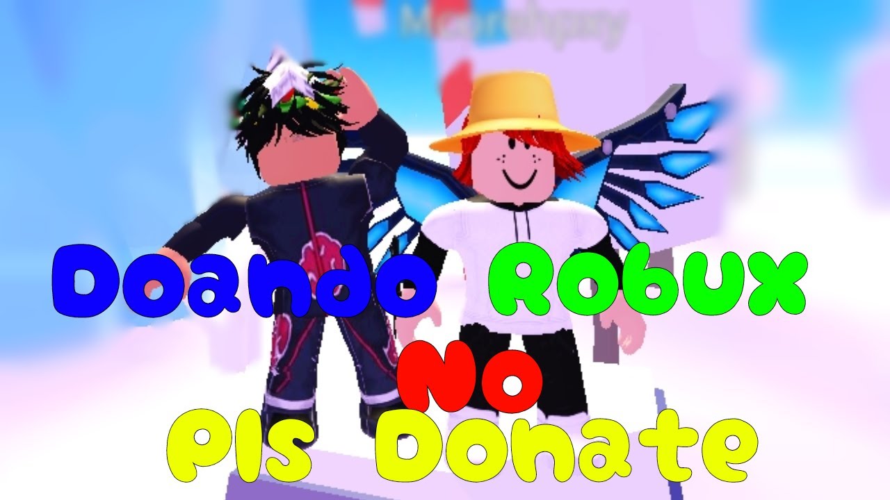 Doando Robux No Pls Donate Youtube