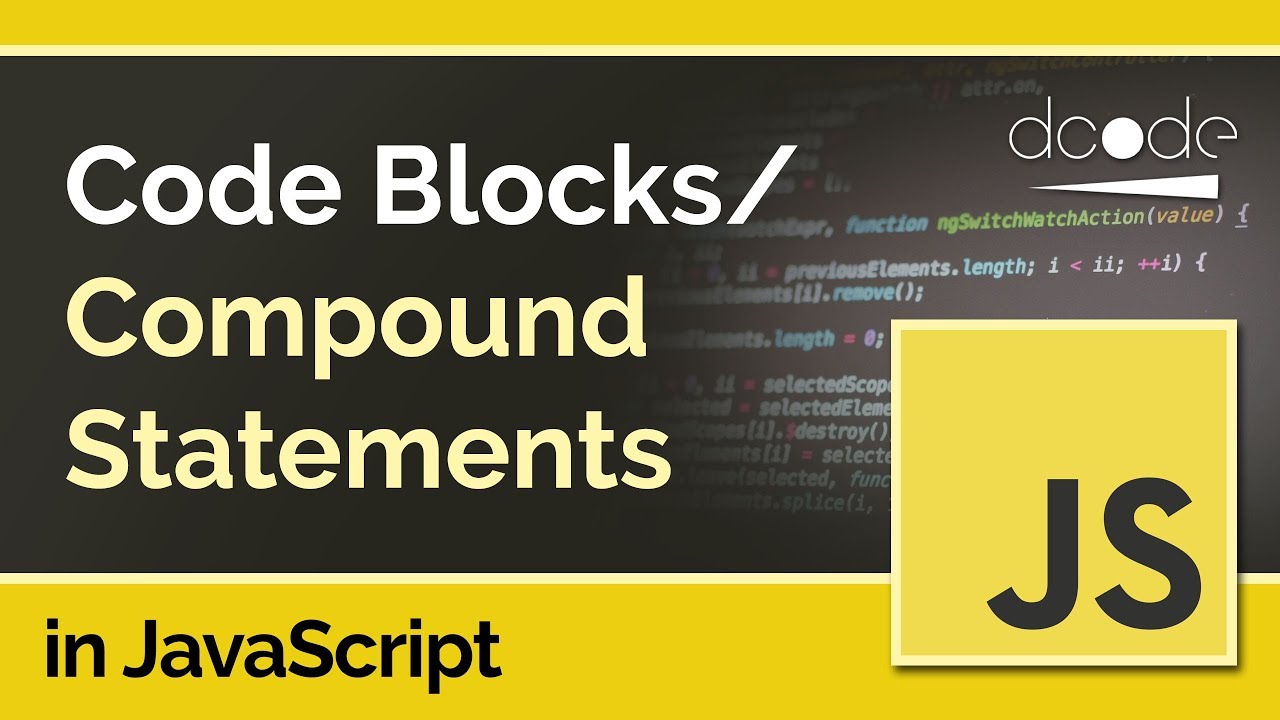 Code Blocks Compound Statements In Javascript Youtube