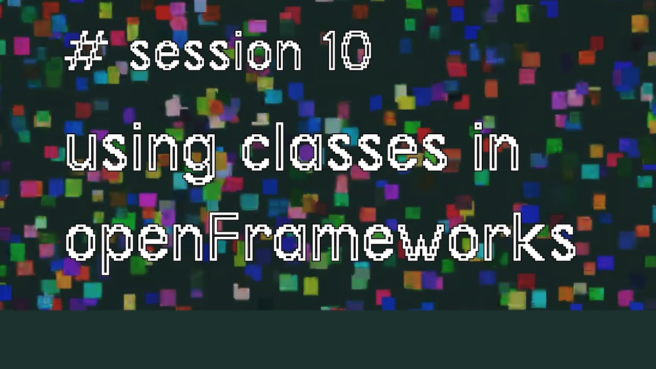 Openframeworks Creative Coding Using Classes In C Youtube