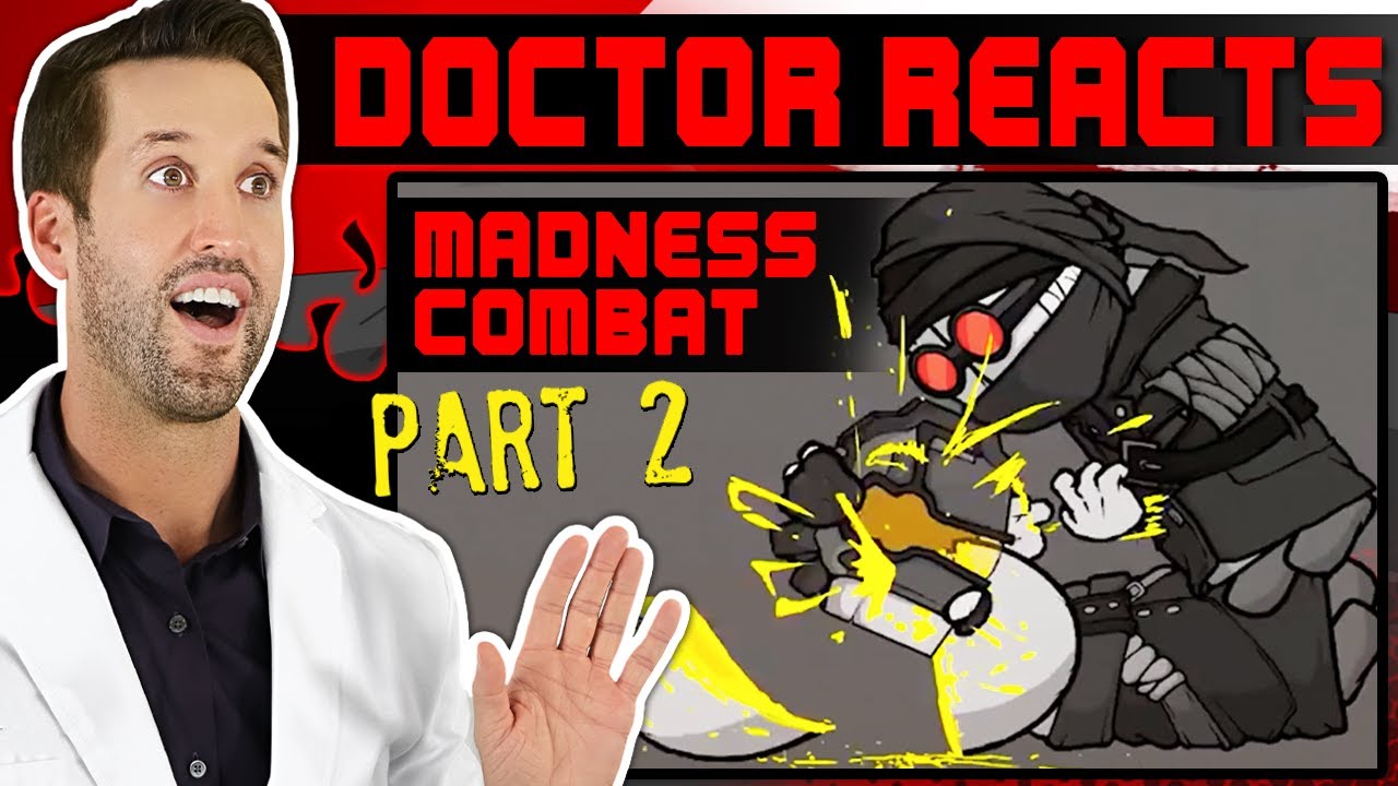 Er Doctor Reacts To Madness Combat Part 2 Youtube