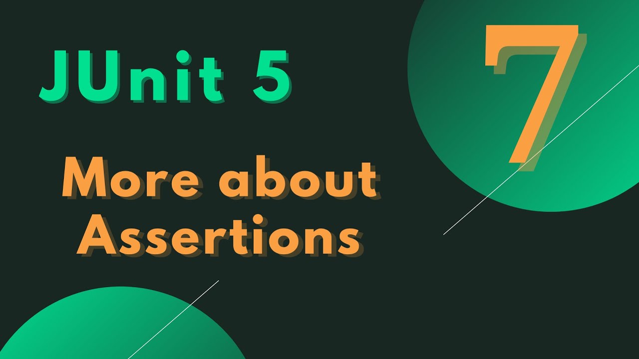 7 Junit 5 Tutorial More About Assertions Youtube