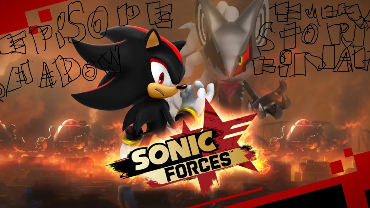 Sonic Forces Episode Shadow Sonic Forces Story Finale Youtube