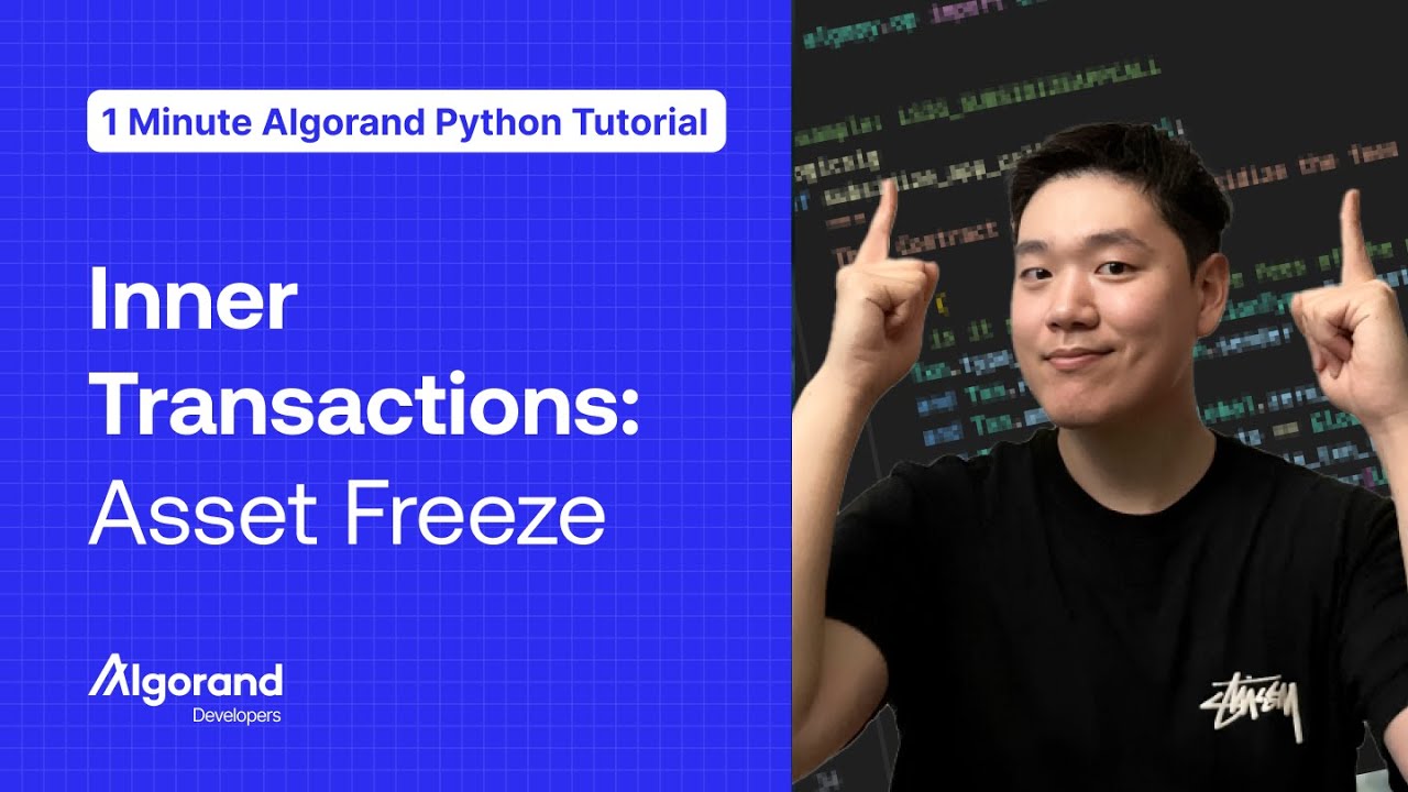 Inner Transactions Asset Freeze 1 Minute Algorand Python Tutorial