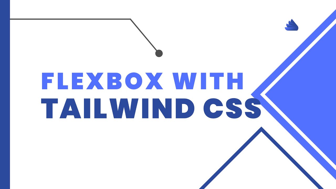 Flexbox With Tailwind Css Youtube