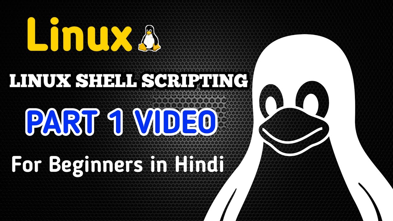 Linux Shell Scripting Tutorial Linux Shell Hindi Linux Shell Part 1