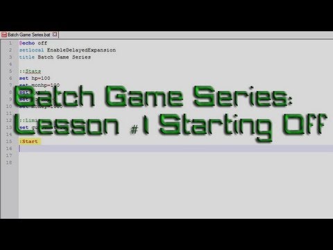 Batch Game Series Tutorials Lesson 1 Starting Off Youtube