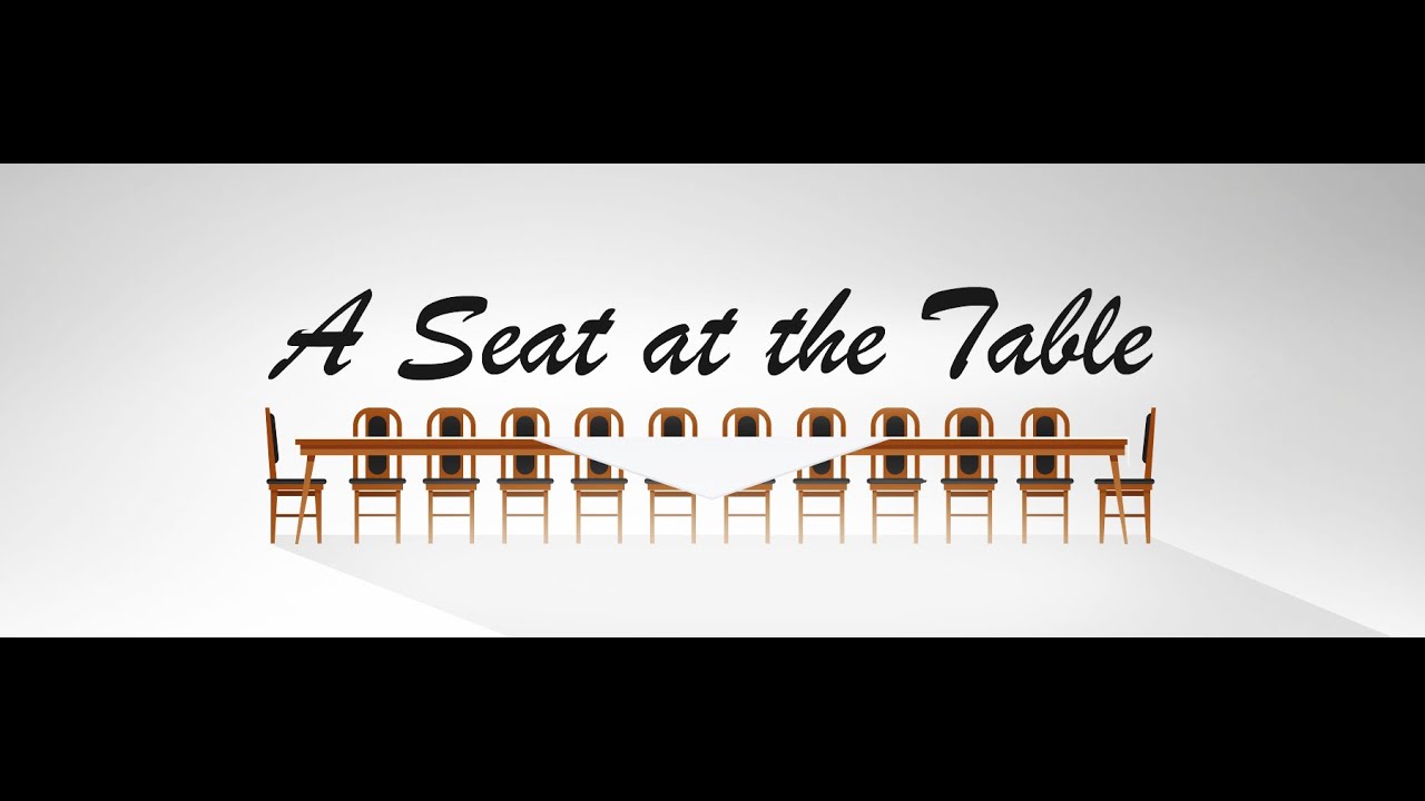Take A Seat At The Table Youtube