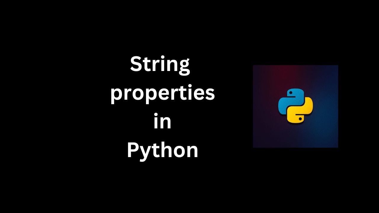 Python String Properties Basics 3 Youtube
