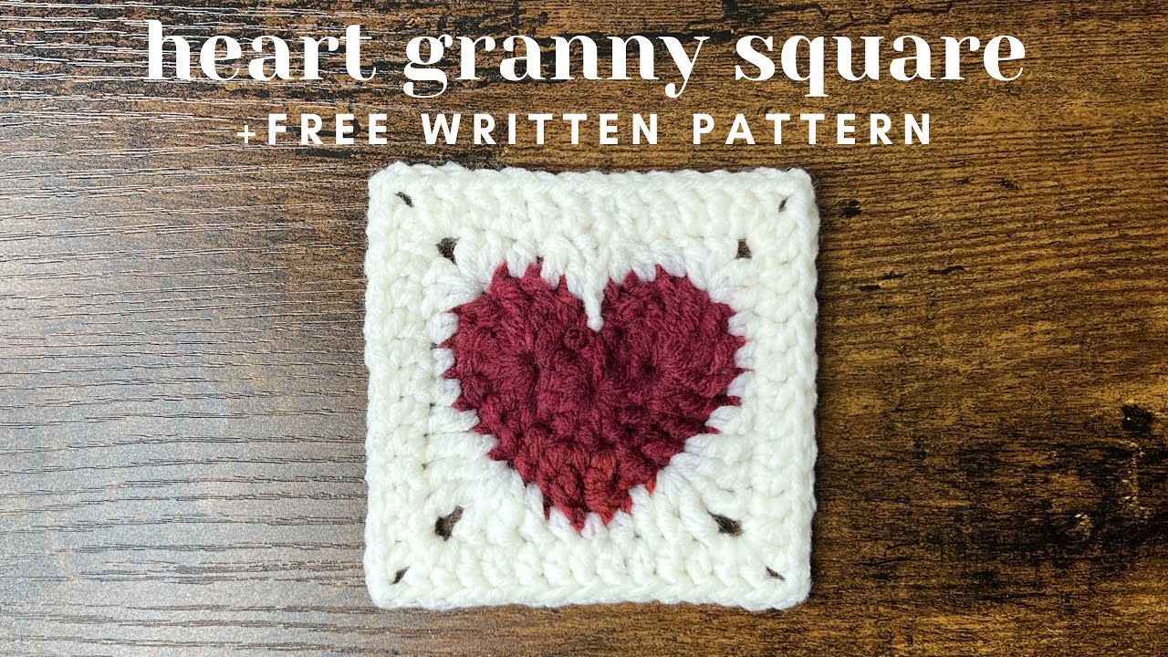 Crochet Heart Granny Square Tutorial Free Written Pattern Youtube