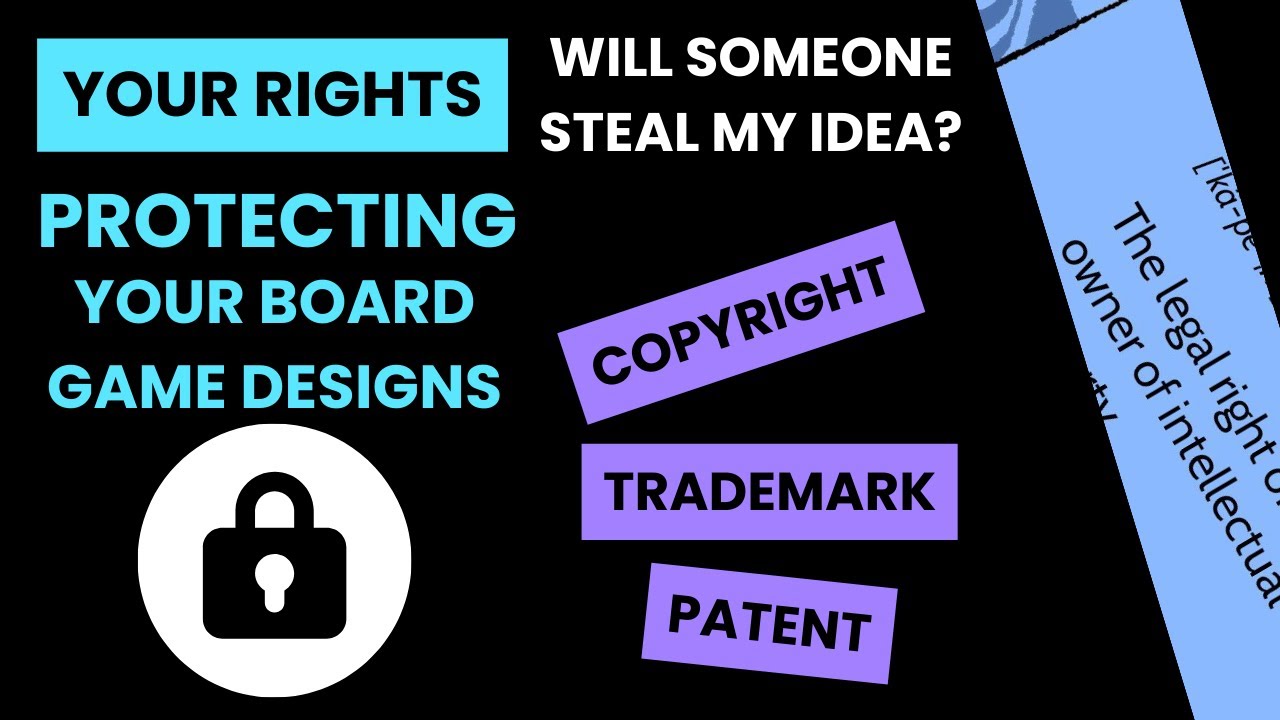 Your Rights Protecting Your Board Game Design Youtube