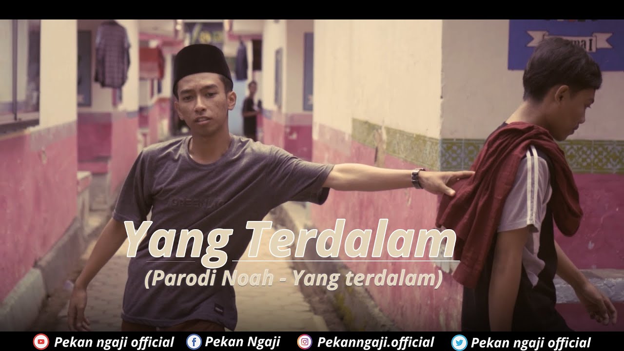 Yang Terdalam Parodi Noah Yang Terdalam Youtube