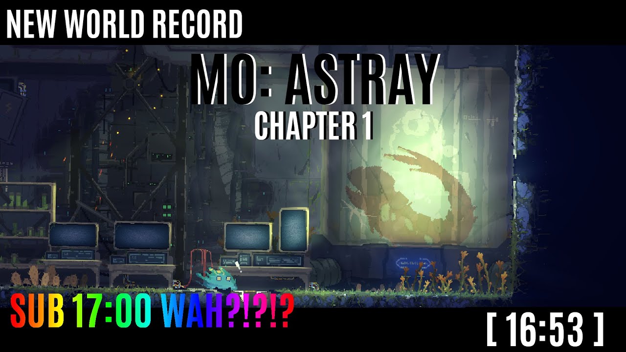 Mo Astray Chapter 1 16 53 Post Commentary Speedrun Youtube