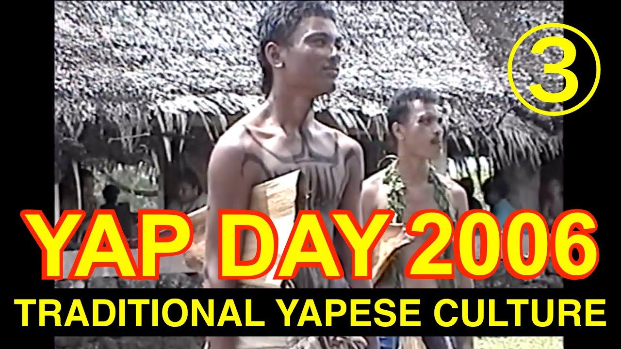 Yap Day 2006 3 Youtube