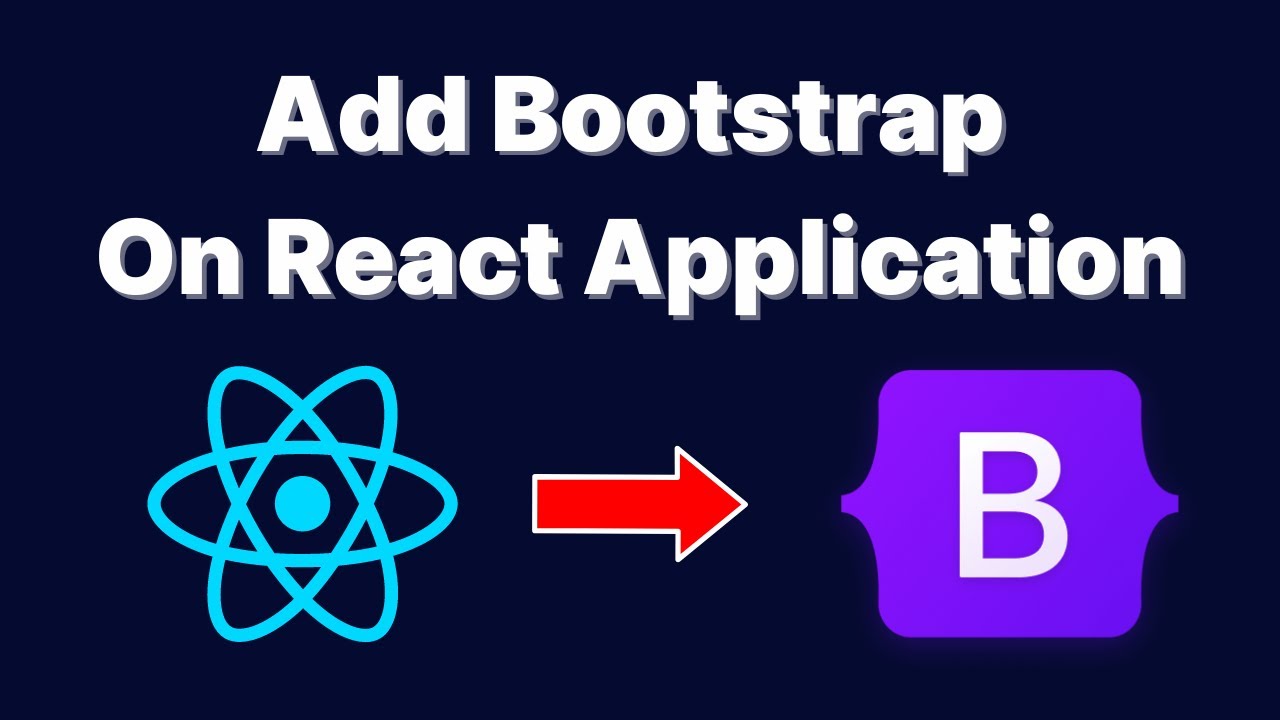 Add Bootstrap In React Application Youtube