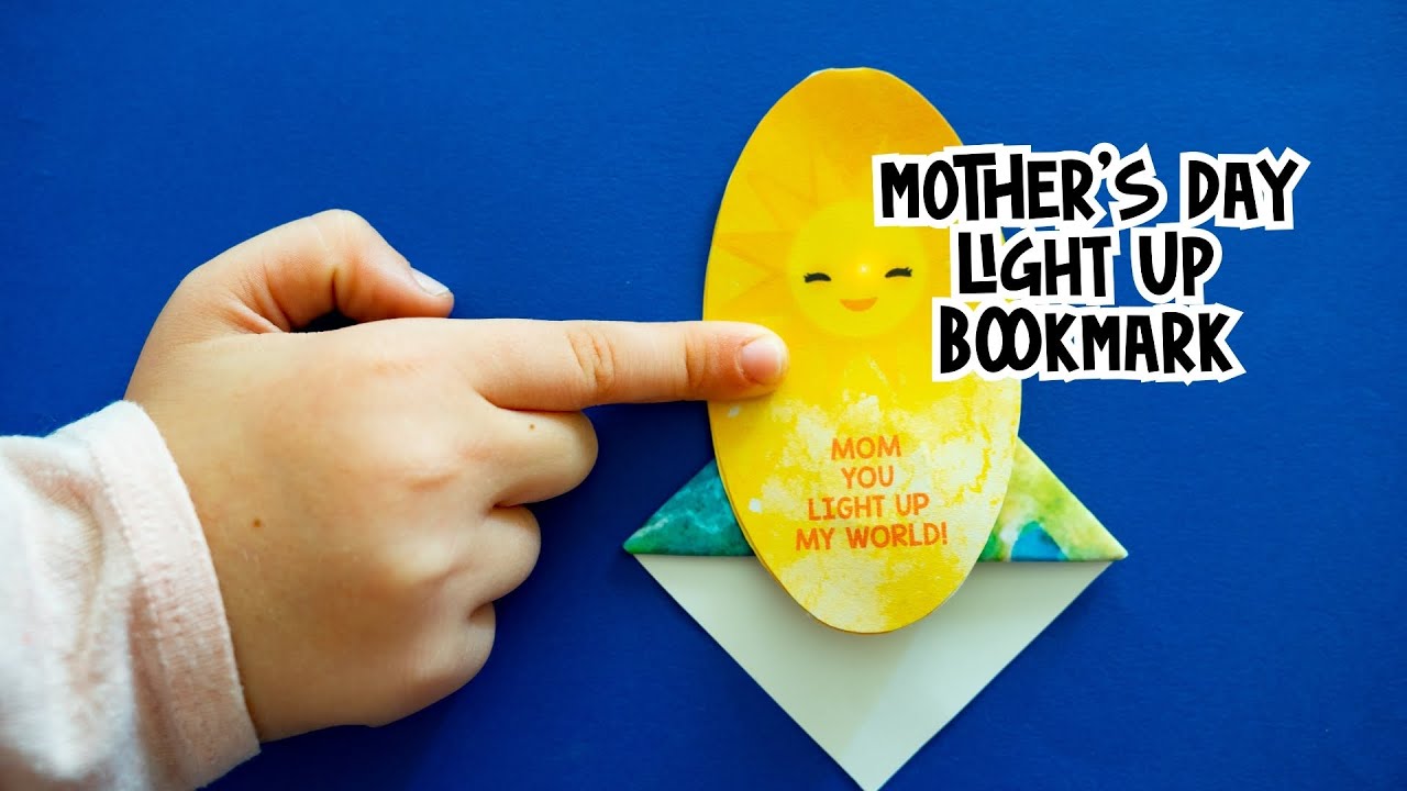 Mother S Day Light Up Bookmark Youtube