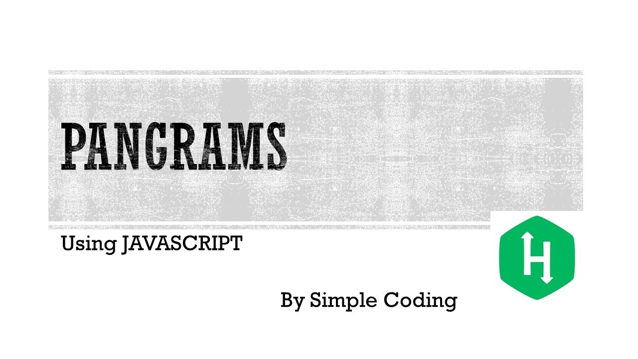 Hackerrank Solved Pangrams Using Javascript Youtube