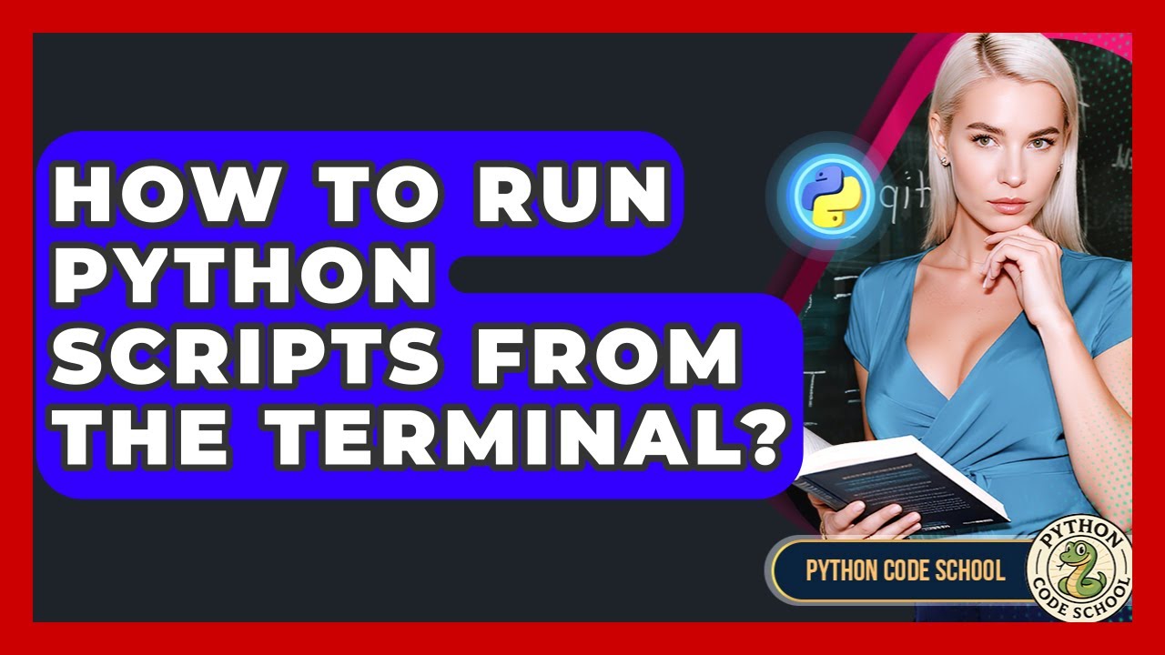 How To Run Python Scripts From The Terminal Python Code School Youtube
