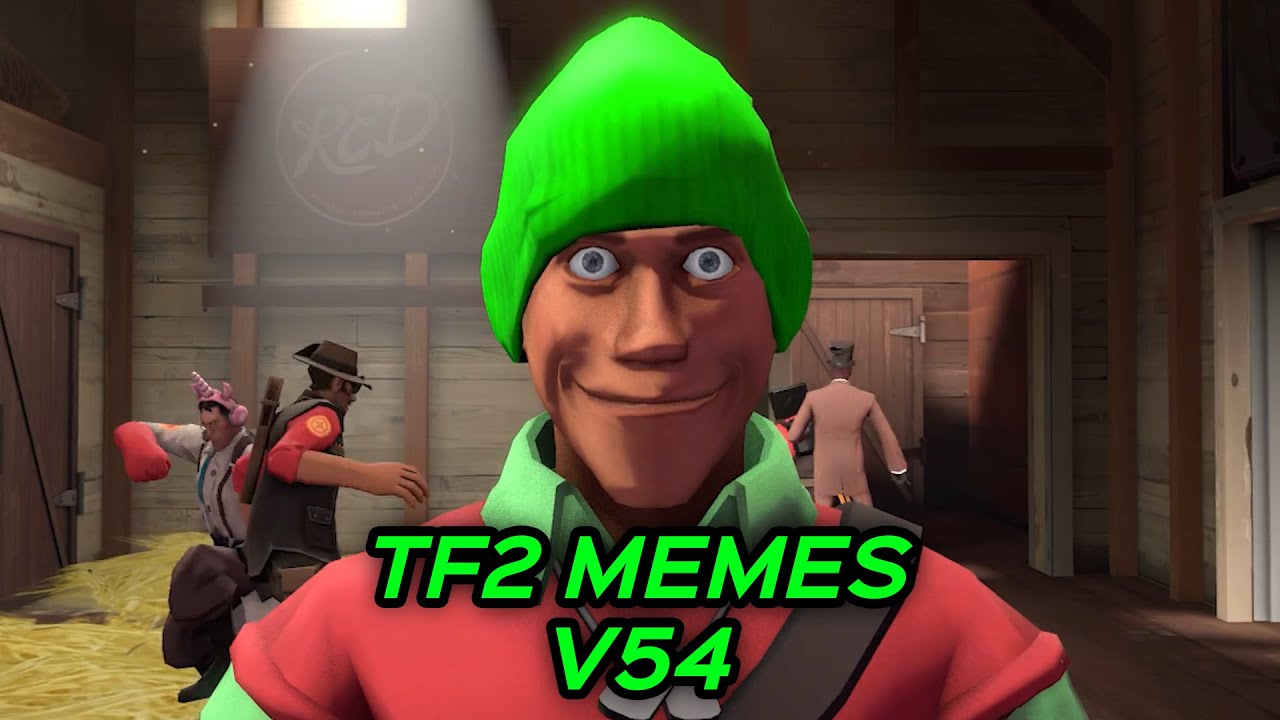 Tf2 Memes V54 Youtube