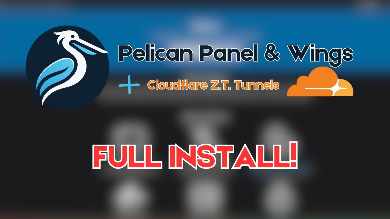 How To Install Pelican Panel And Wings With Cloudflare Tunnel Easy