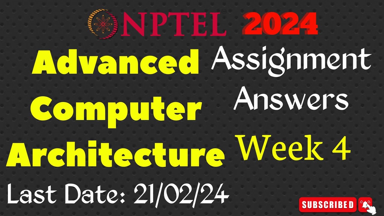 Advanced Computer Architecture Week 4 Assignment Answers Nptel Jan