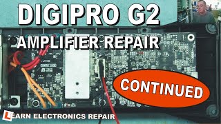 The Ongoing Saga Of The Digipro G2 Amplifier Fixing The Humming Buzzing ...