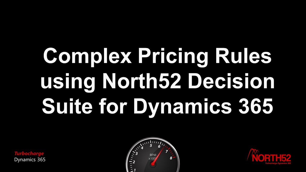 Complex Pricing Rules Using North52 Business Rule Engine For Microsoft